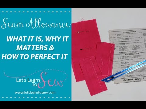 Sewing Seam Allowance: What it is and How to Perfect it