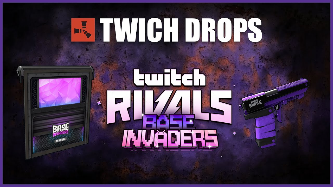 Rust Twitch Drops Twitch Rivals - Base Invaders