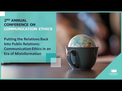 Putting the Relations Back Into Public Relations: Communication Ethics in an Era of Misinformation