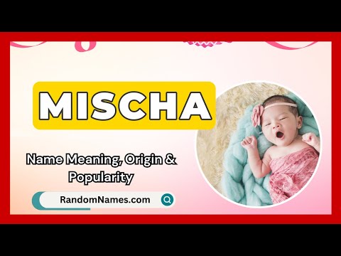 Mischa - Baby Girl Name Meaning, Origin & Popularity - RandomNames.com