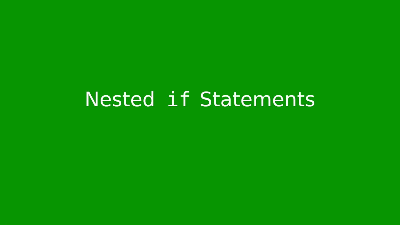 Chapter 3: Nested if statements