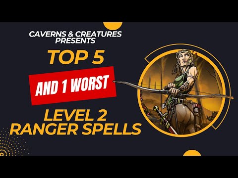 Top 5 (and 1 worst) Level 2 Ranger Spells in D&D 5e