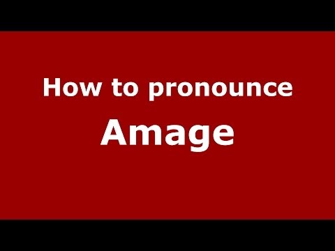 How to Pronounce Amage in French - PronounceNames.com