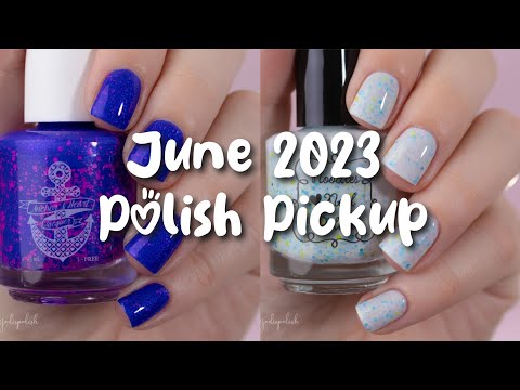 POLISH PICKUP JUNE 2023 | MISHEARD LYRICS | ANCHOR. & HEART AND NOODLES NAIL POLISH