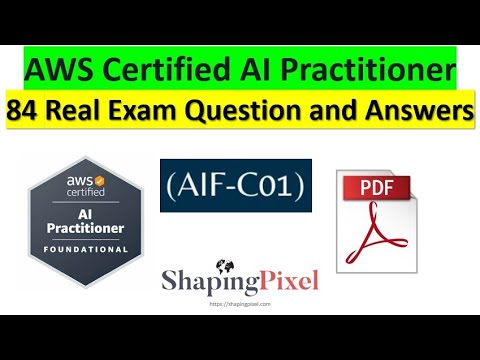 (AIF-C01) AWS Certified AI Practitioner Exam Question and Answers | Pass AIF-C01 Exam