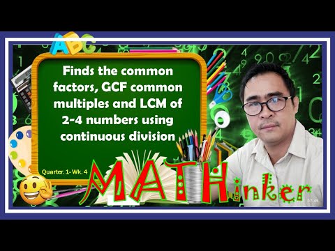 Math 5 - Greatest Common Factors (GCF) of 2-4 numbers using continuous division