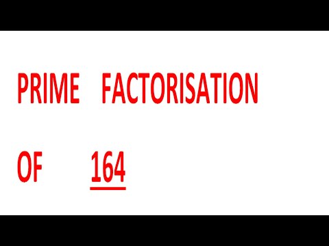 PRIME FACTORISATION OF 164