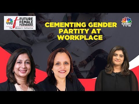 Future Female Forward | Cementing Gender Parity In The Workplace