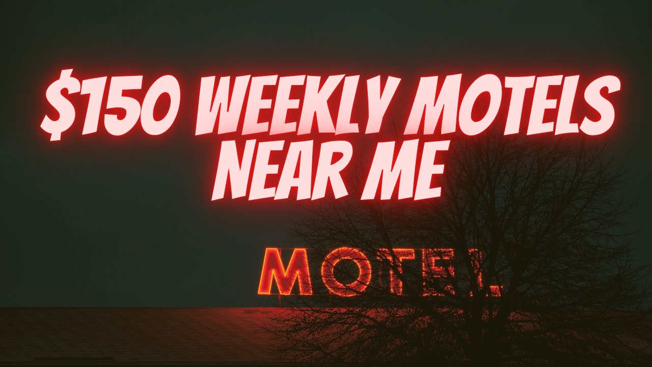 Affordable $150 Weekly Motels Near Your Location