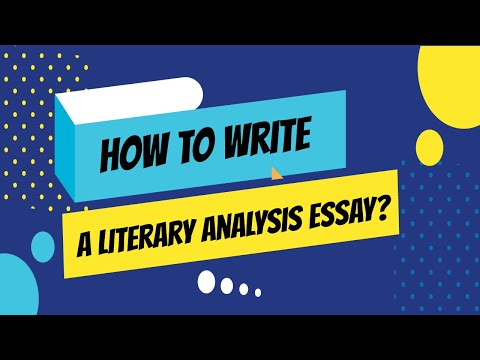 How to Write a Literary Analysis Essay?
