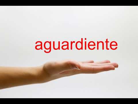 How to Pronounce aguardiente - American English