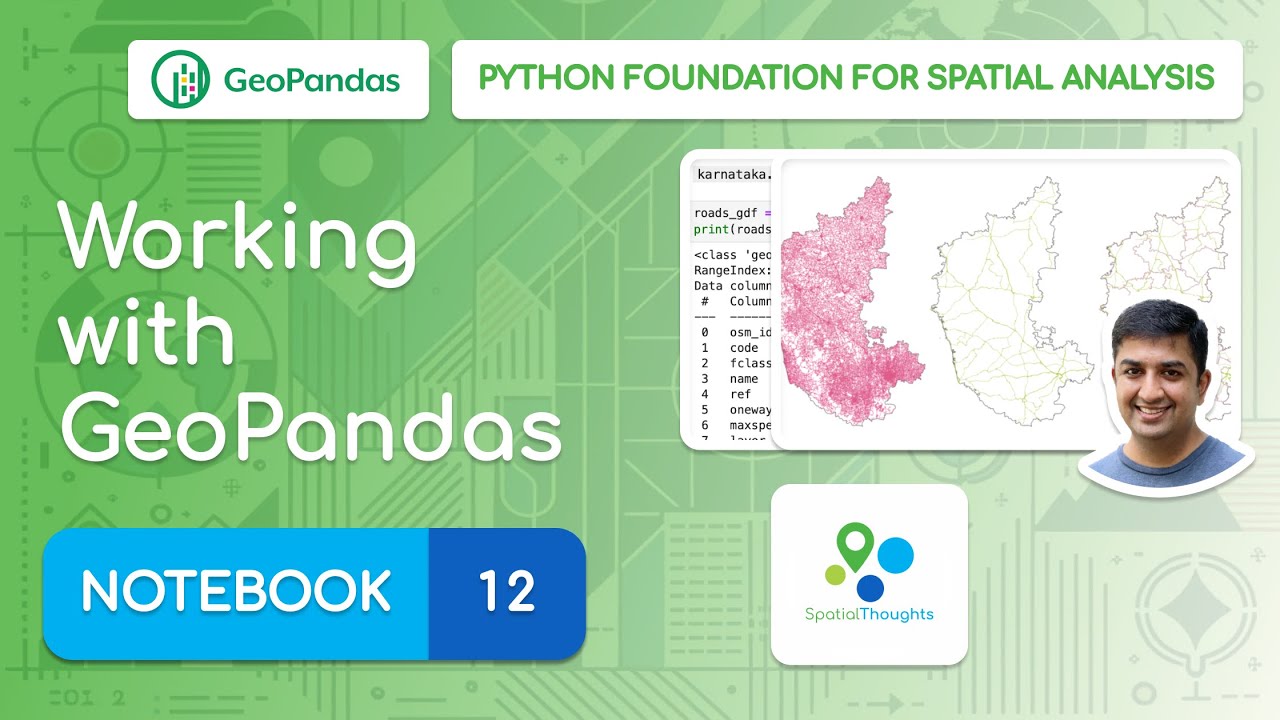 Notebook 12 - Working with GeoPandas - Python Foundation for Spatial Analysis