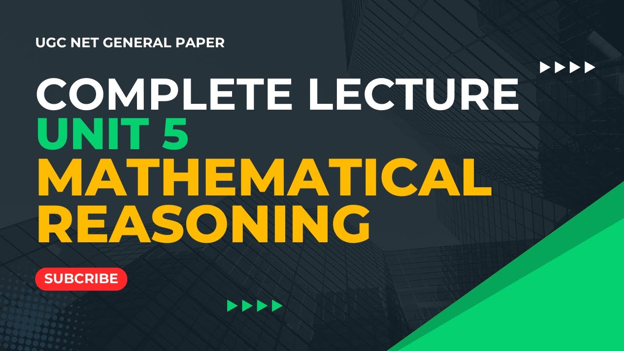 Complete Mathematical Reasoning Simplified|| UGC NET JRF|| General Paper (Paper 1)