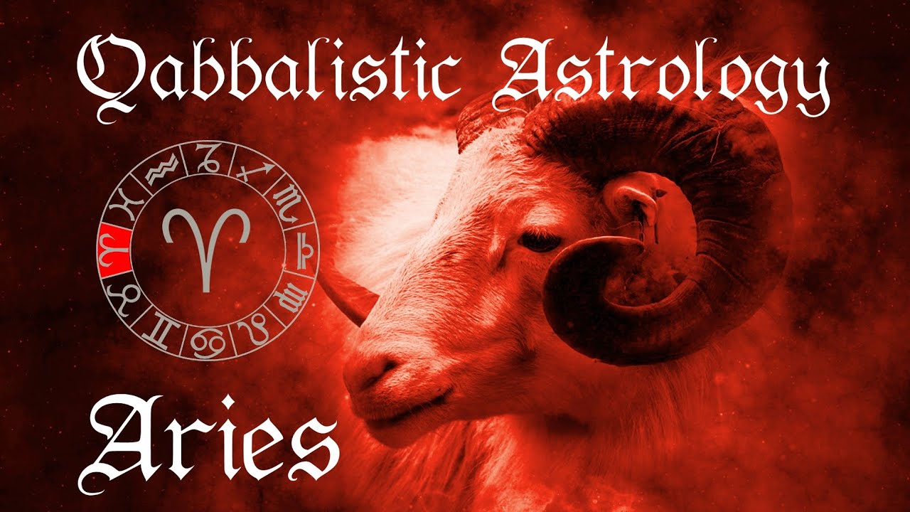 Aries, the zodiac sign - Learn Qabbalistic Astrology [Sign of the Zodiac]
