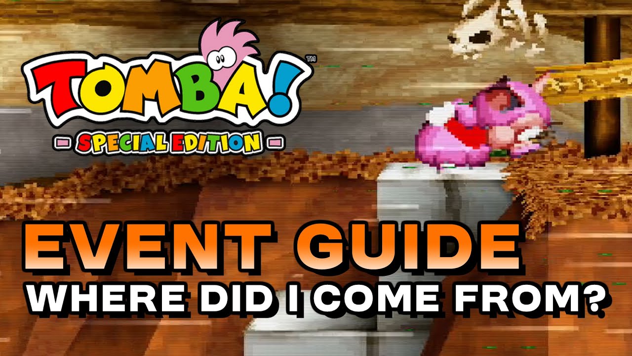 Tomba! Special Edition - Where Did I Come From? (Event Guide)