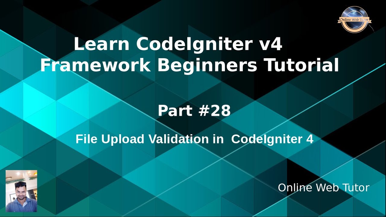 Learn CodeIgniter 4 Framework Tutorials #28 File Upload Validation in CodeIgniter 4
