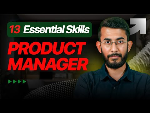 Product Manager Skills: Top 13 Skills Required for Product Manager | Key Skills of Product Manager