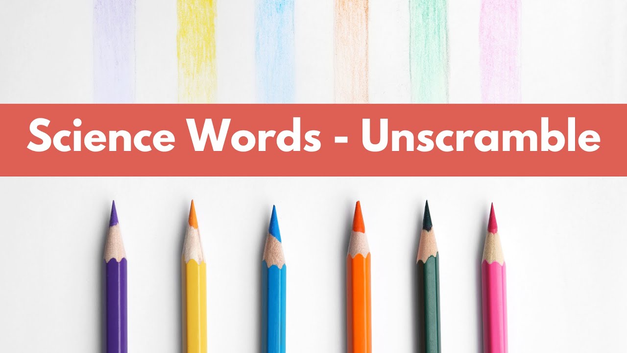 SCIENCE WORDS ACTIVITY - SCRAMBLE WORDS UNSCRAMBLE VOCABULARY WORKSHEET GAME