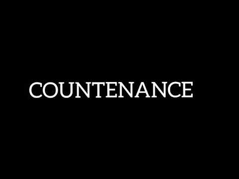 Pronunciation and Definition of Countenance