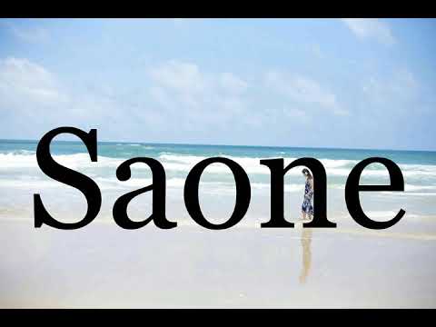 How To Pronounce Saone馃寛馃寛馃寛馃寛馃寛馃寛Pronunciation Of Saone