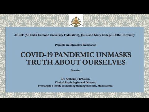 Covid-19 Pandemic Unmasks Truth About Ourselves by Dr. Anthony J. D’Souza