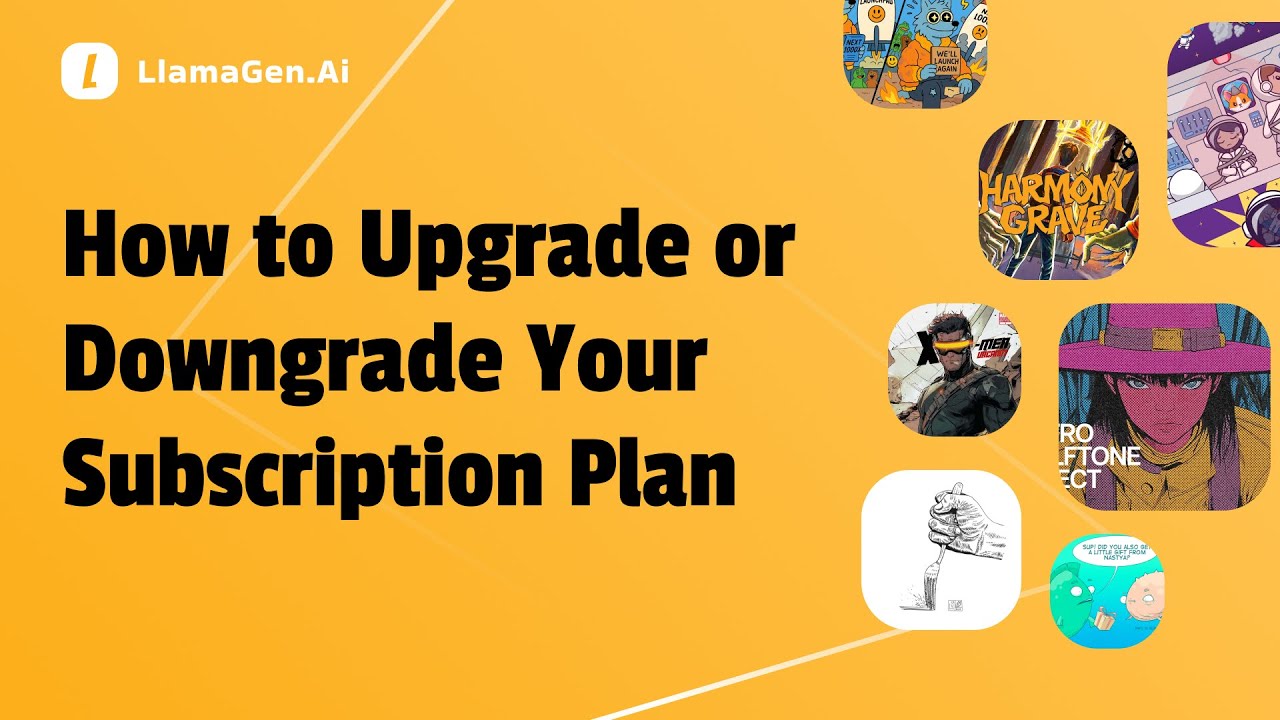 LlamaGen 101: How to Upgrade or Downgrade Your Subscription Plan