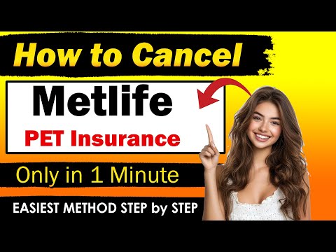 How to Cancel Metlife pet insurance | Cancel Metlife pet Insurance in 2025 [ Updated Method ]
