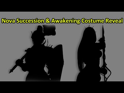 [Game Play] Revealing Nova Succession & Awakening Costume