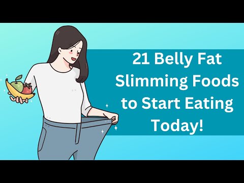 21 Belly Slimming Foods - Lose Belly Fat & Boost Gut Health