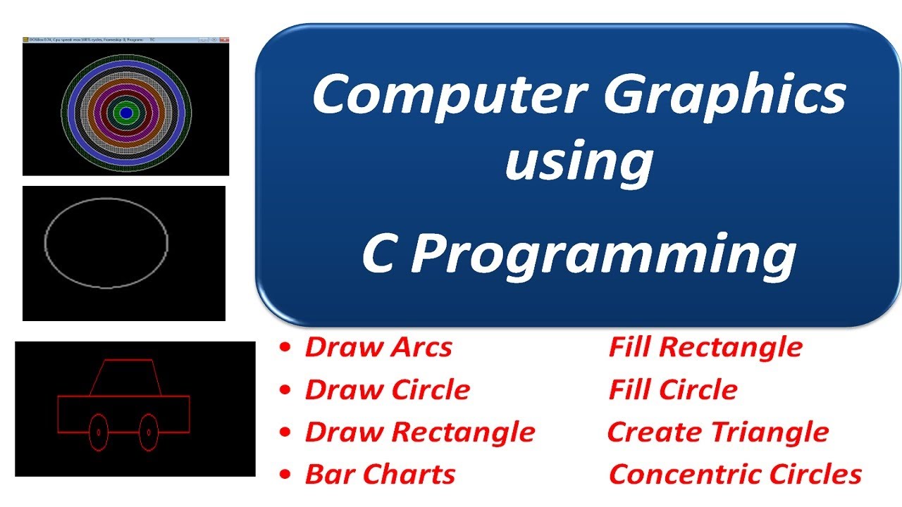 Computer Graphics using C | Create Rectangle, Bar Chart, Triangle, Circle, Arcs | Important Programs