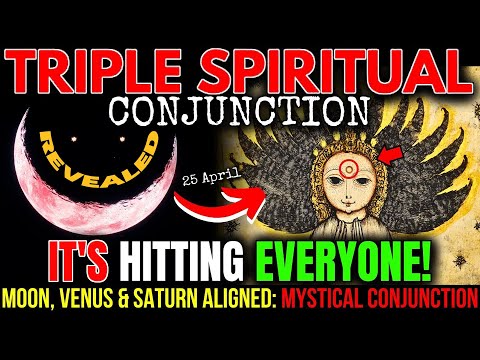 MAJOR EVENT! TRUE Spiritual MEANING of RARE Triple Conjunction (Moon, Venus & Saturn) APRIL 25!
