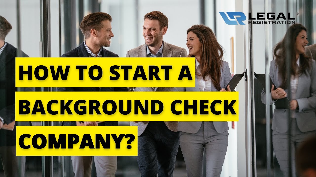 How To Start A Background Check Company? 💵 Important Part Of The Hiring Process For Startups.