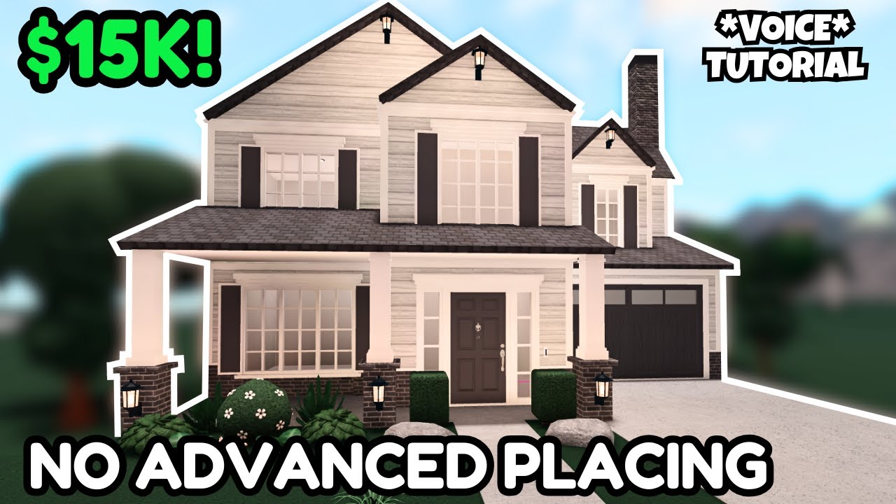 NO ADVANCED PLACING 15k Bloxburg House Build: 2 Story Tutorial *VOICE*