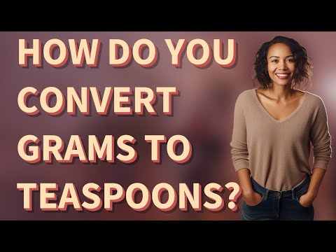 How do you convert grams to teaspoons?