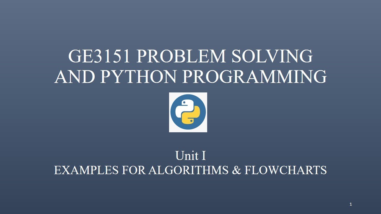GE3151|Problem Solving and Python Programming| Unit-I| Examples for Algorithms and Flowcharts- Part2