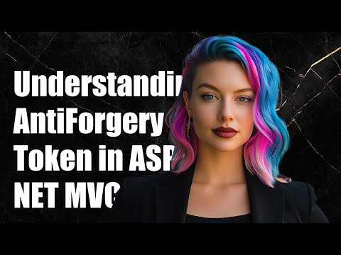 Understanding @Html.AntiForgeryToken(): Importance and Usage in ASP.NET MVC