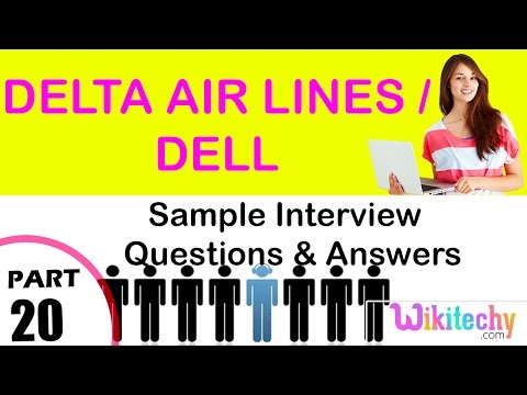 delta air lines | dell top most interview questions and answers for freshers / experienced