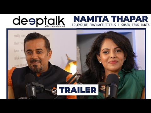 Deeptalk with Namita Thapar (Shark Tank India, billionaire, ED- Emcure Pharma)