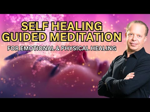 Dr. Joe Dispenza Meditation - Self Healing Meditation For Emotional & Physical Healing (25min)