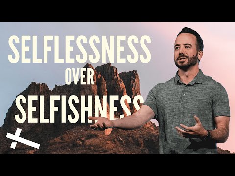 Selflessness Over Selfishness | From Now On… | Pastor Jeremy Jernigan