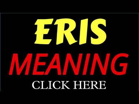 What does the name ERIS mean | ERIS meaning in english | Meaning of name ERIS