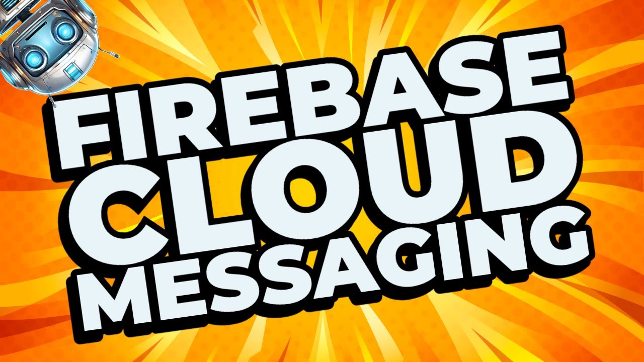 How to Set up Firebase Cloud Messaging to Mobile App