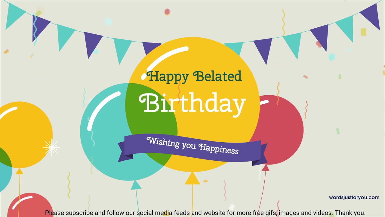 Happy Belated Birthday Animated With Sound