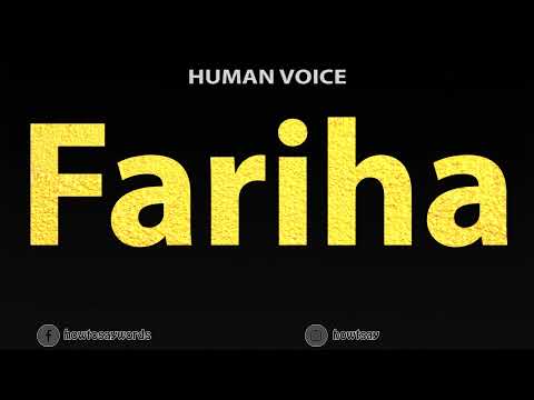 How To Pronounce Fariha