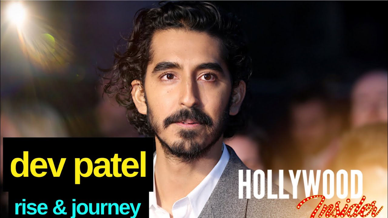 The Rise and Journey of Dev Patel: From British TV to Oscars Nominations & Beyond