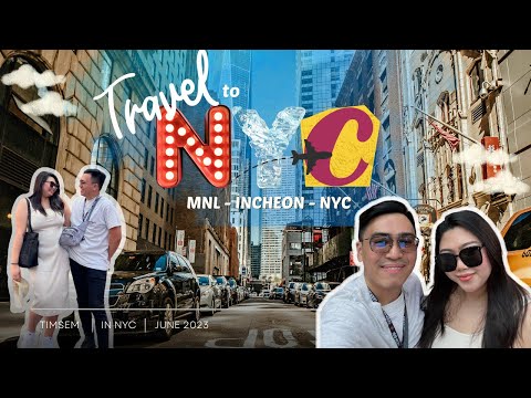 TIMSEM GOES TO NYC | MNL - INCHEON - NYC (Incheon Layover via Korean Air)
