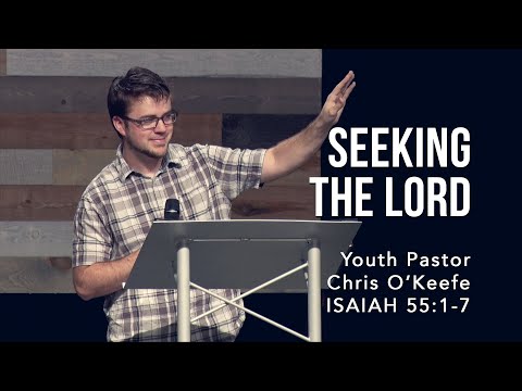 Isaiah 55:1-7, Seeking The Lord