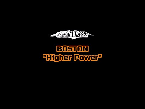 Boston - "Higher Power" HQ/With Onscreen Lyrics!