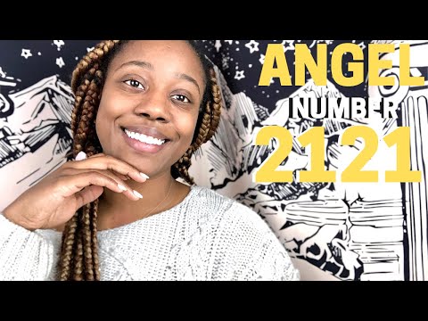 ANGEL NUMBER 2121 | WHAT DOES THE ANGEL NUMBER 2121 MEAN?