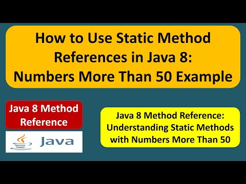 How to Use Static Method References in Java 8: Numbers More Than 50 Example | Java8 method reference
